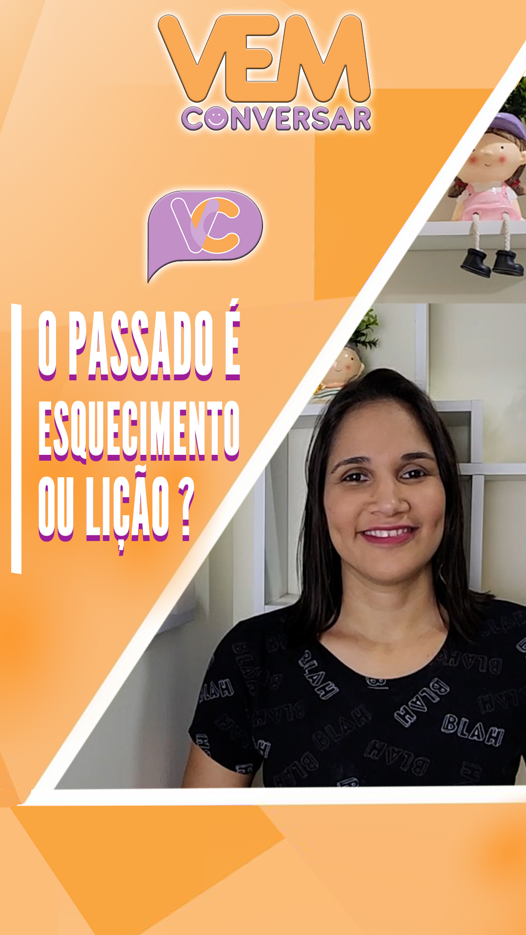 O passado é lição ou esquecimento? - Vem Conversar